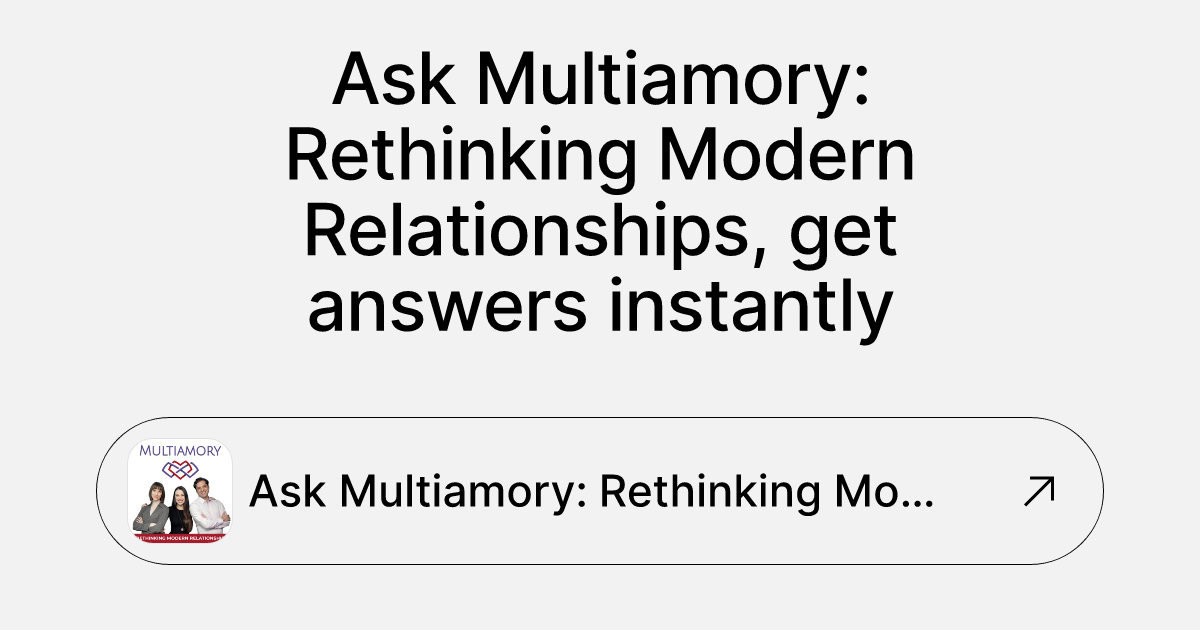 Ask Multiamory: Rethinking Modern Relationships