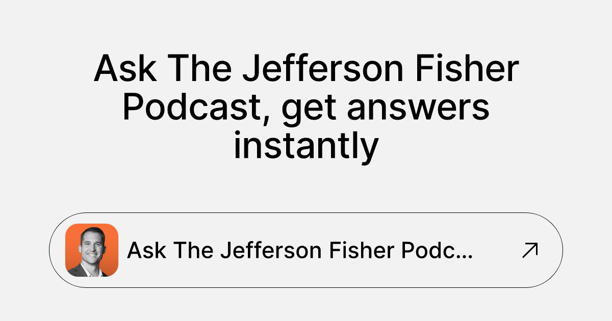 Ask The Jefferson Fisher Podcast