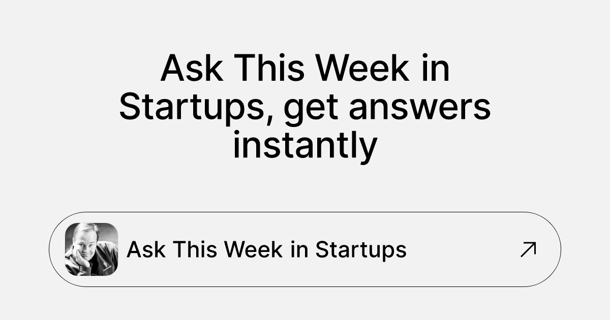 Ask This Week In Startups
