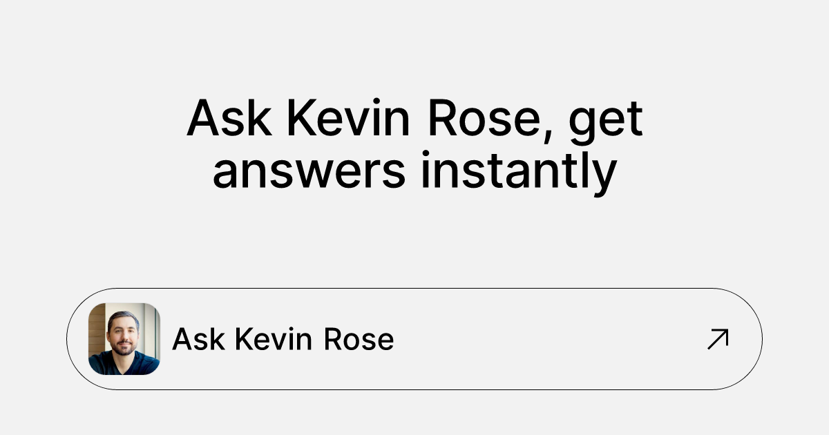 Ask Kevin Rose