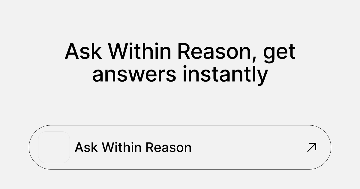 Ask Within Reason