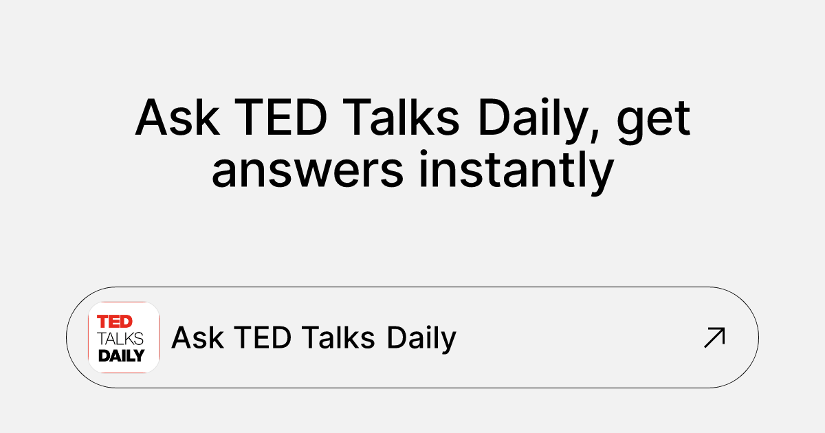 Ask Ted Talks Daily