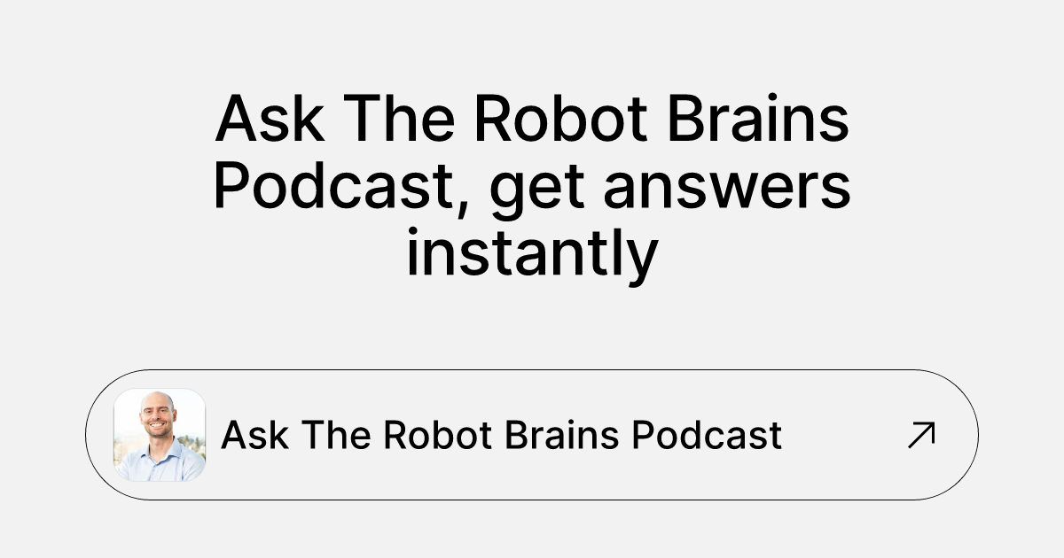 Ask The Robot Brains Podcast