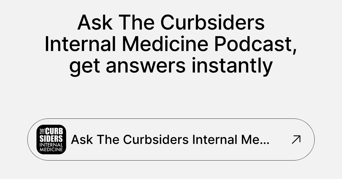 Ask The Curbsiders Internal Medicine Podcast