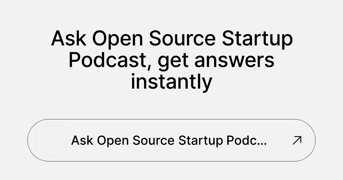 Ask Open Source Startup Podcast