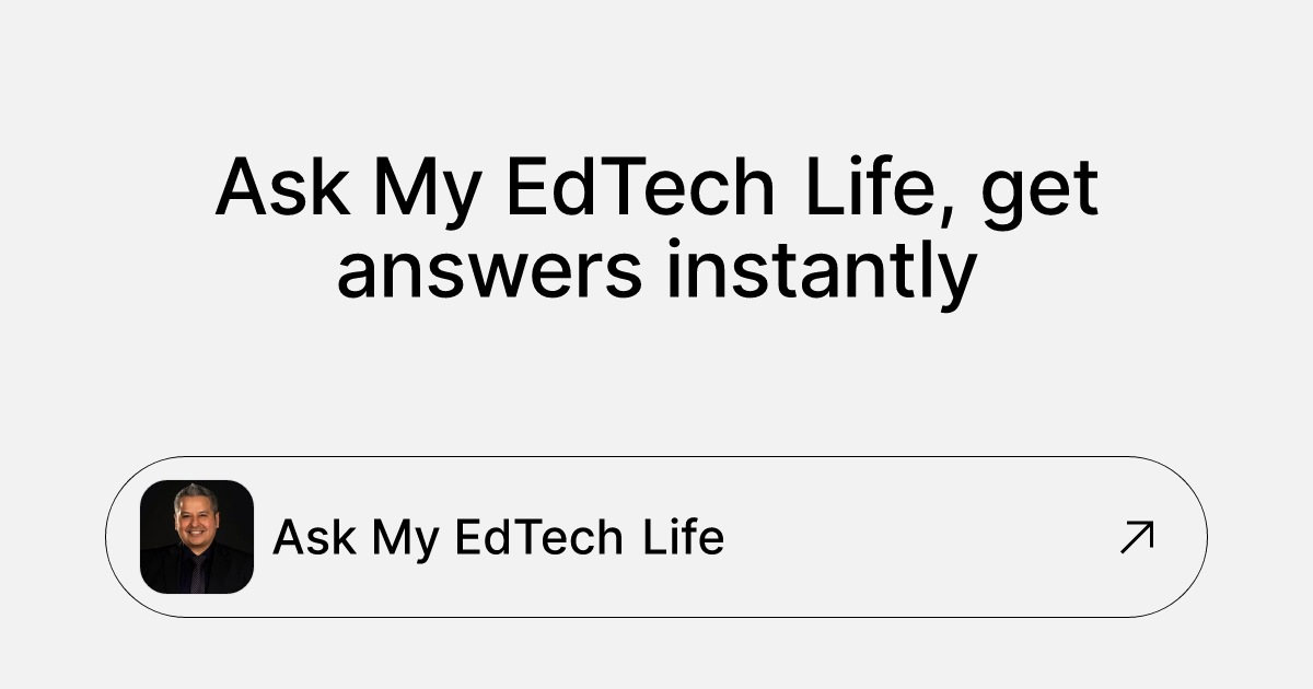 Ask My Edtech Life