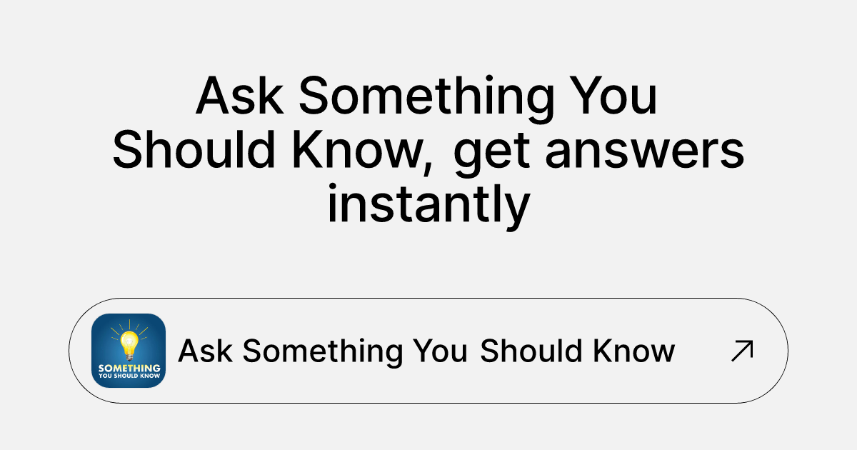 Ask Something You Should Know