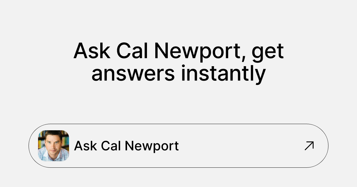 Ask Cal Newport