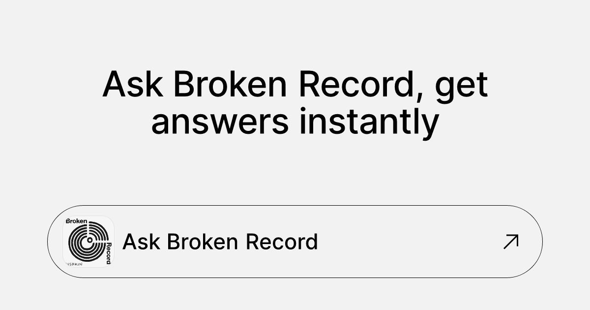 Ask Broken Record
