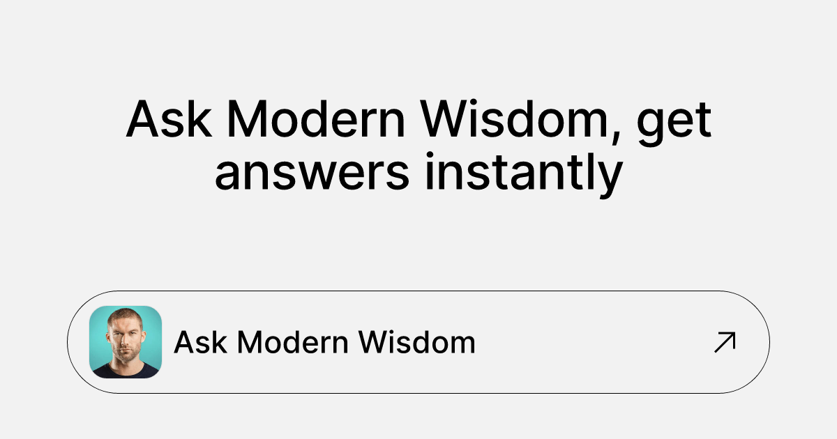 Ask Modern Wisdom