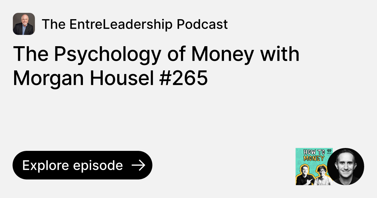 Episode: The Psychology of Money with Morgan Housel #265 | Ask The ...