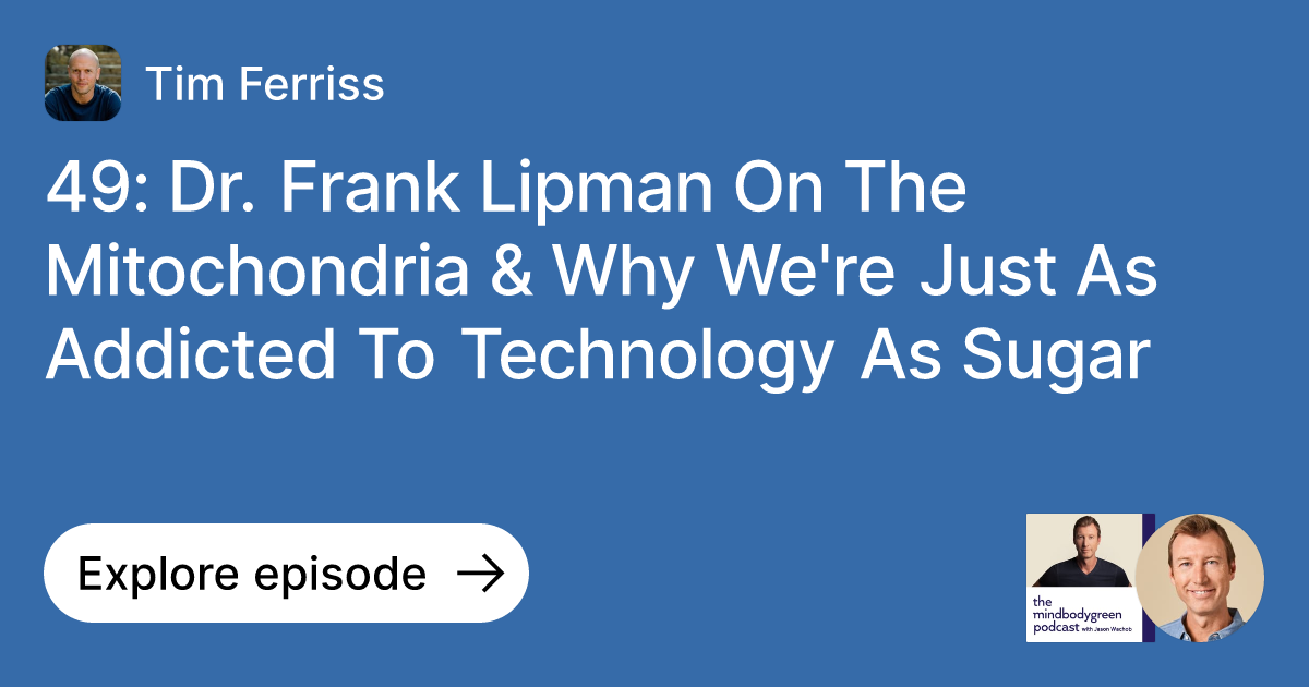 Episode: 49: Dr. Frank Lipman On The Mitochondria & Why We're Just As ...