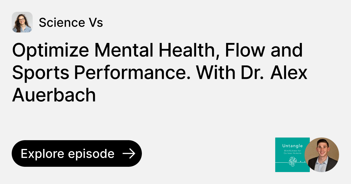 Episode: Optimize Mental Health, Flow and Sports Performance. With Dr. Alex Auerbach | Ask ...