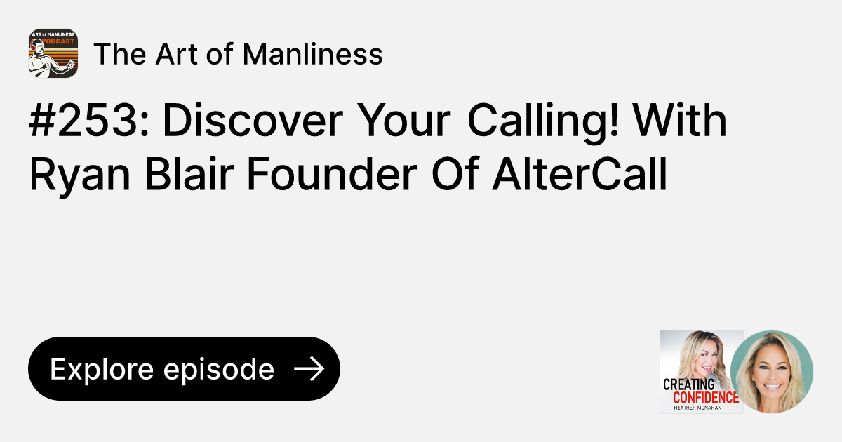 Episode: #253: Discover Your Calling! With Ryan Blair Founder Of AlterCall | Ask The Art of ...
