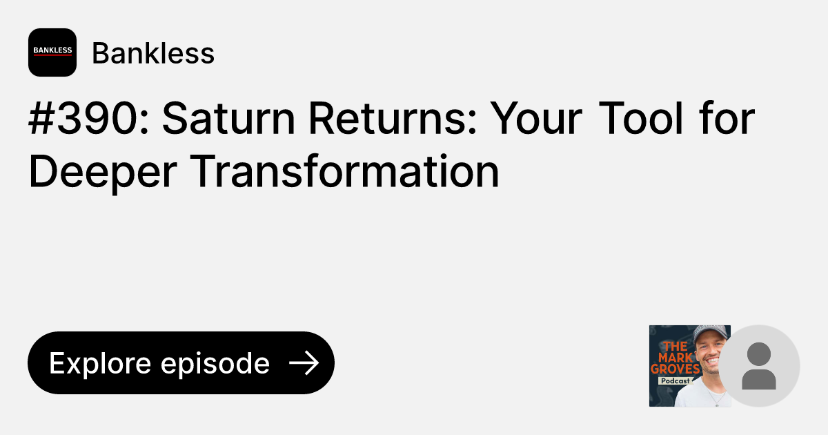 Episode: #390: Saturn Returns: Your Tool for Deeper Transformation | Ask Bankless