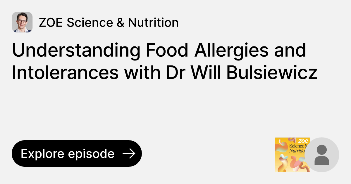 Episode: Understanding Food Allergies and Intolerances with Dr Will ...
