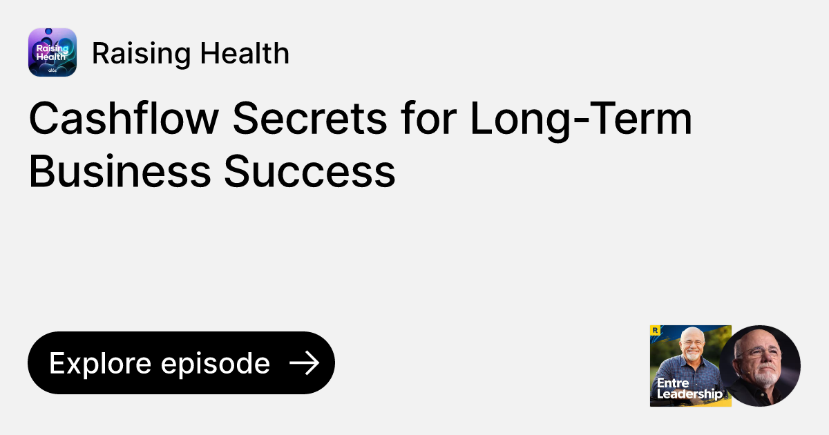 Episode: Cashflow Secrets for Long-Term Business Success | Ask Raising Health