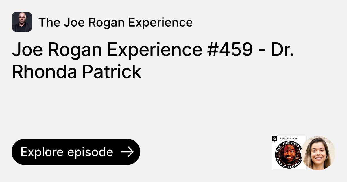 Episode: Joe Rogan Experience #459 - Dr. Rhonda Patrick | Ask The Joe ...
