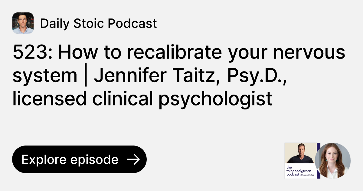 Episode: 523: How to recalibrate your nervous system | Jennifer Taitz ...