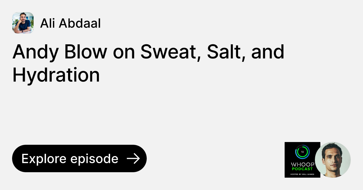 Episode: Andy Blow on Sweat, Salt, and Hydration | Ask Ali Abdaal