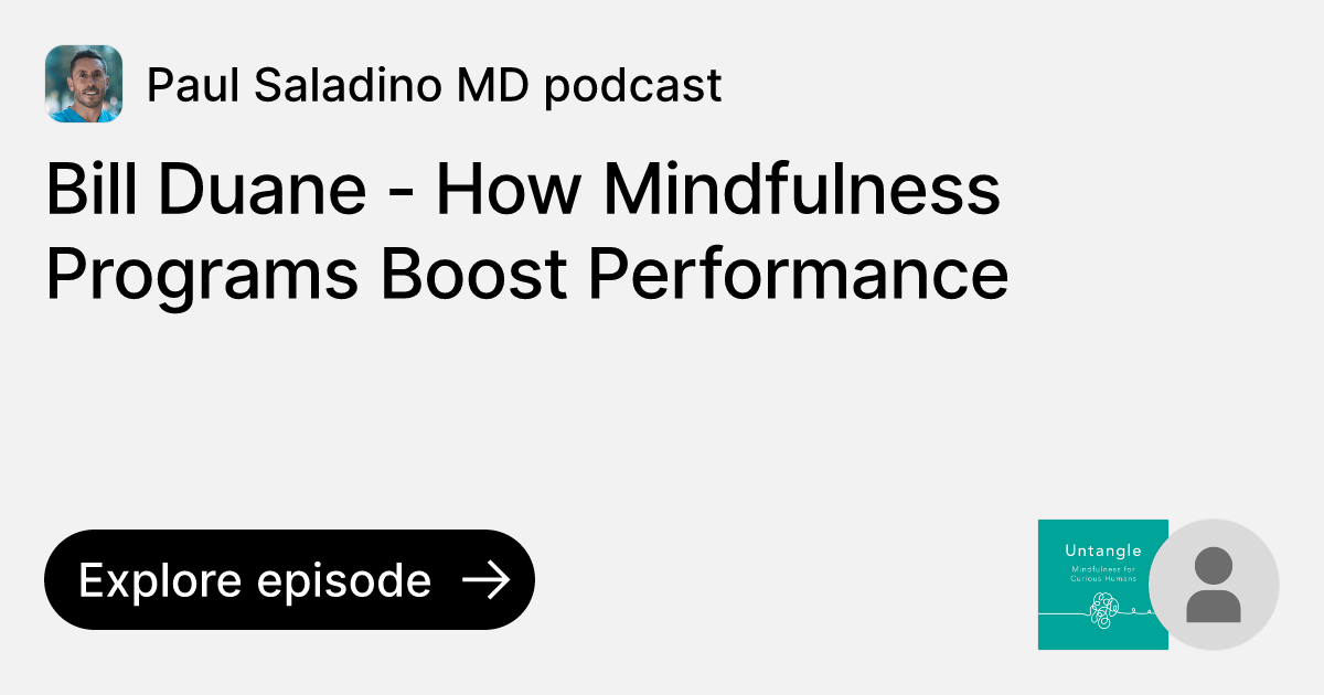 Episode: Bill Duane - How Mindfulness Programs Boost Performance | Ask ...