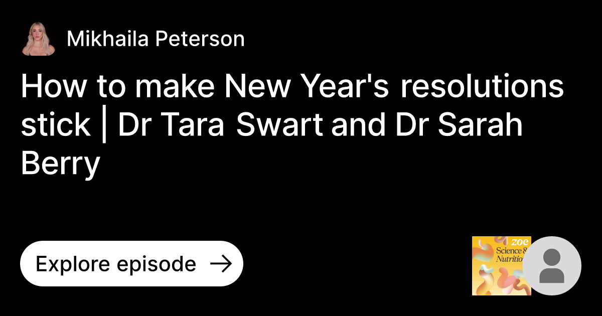 Episode: How to make New Year's resolutions stick | Dr Tara Swart and ...