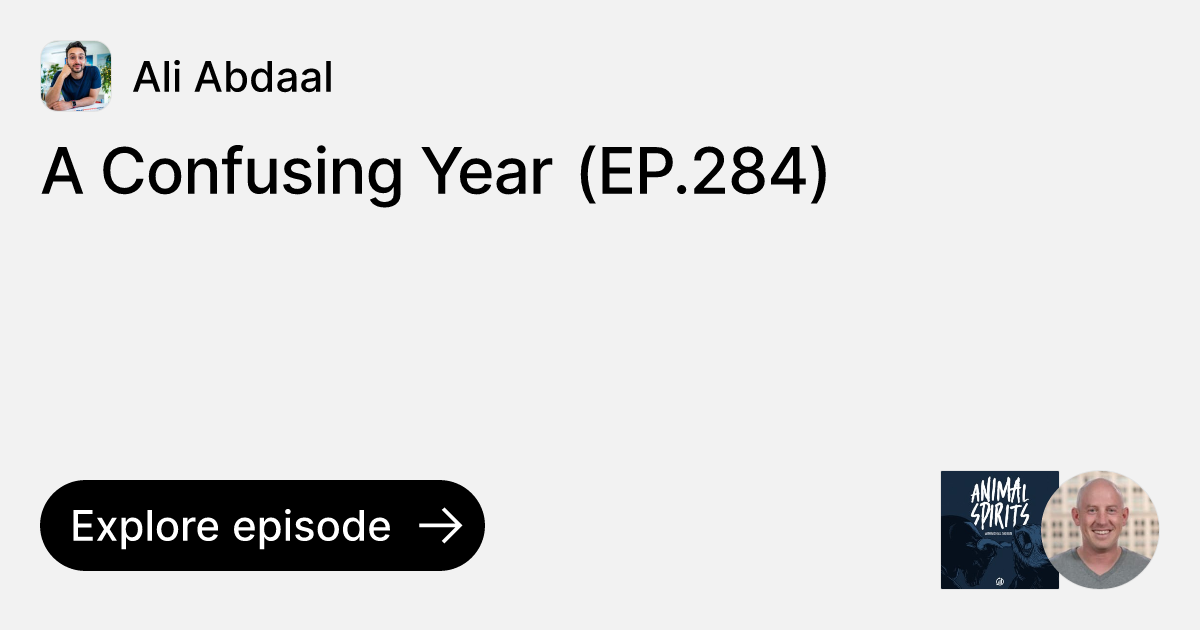 Episode: A Confusing Year (EP.284) | Ask Ali Abdaal