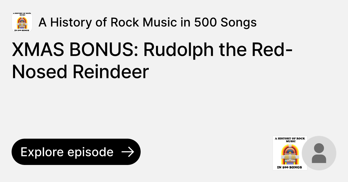Episode: XMAS BONUS: Rudolph the Red-Nosed Reindeer | Ask A History of ...