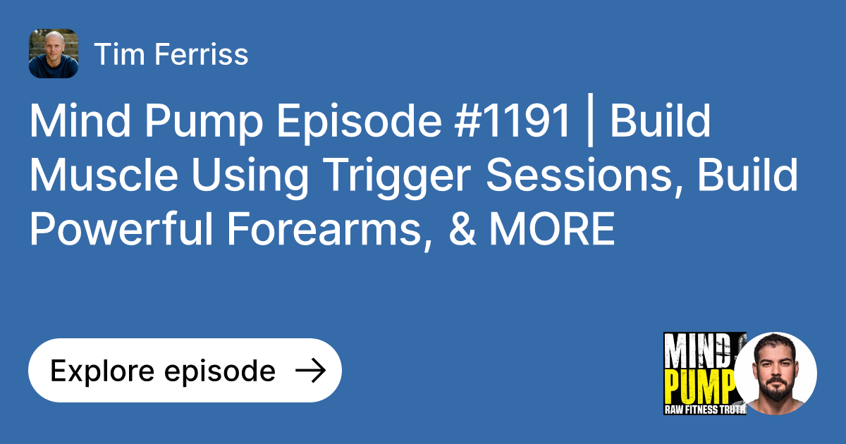 Episode: Mind Pump Episode #1191 | Build Muscle Using Trigger Sessions ...