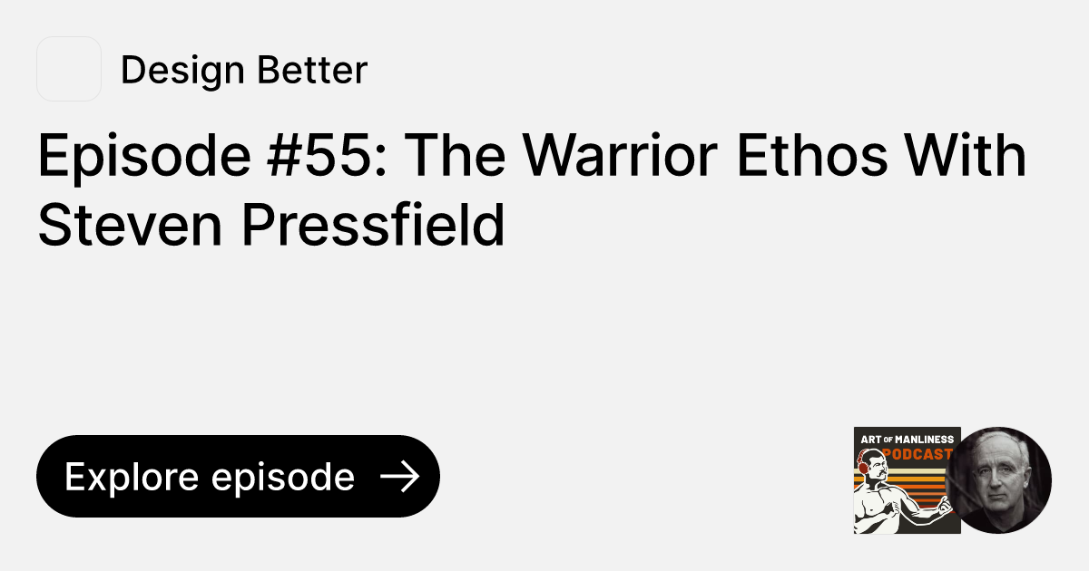 Episode: Episode #55: The Warrior Ethos With Steven Pressfield | Ask ...