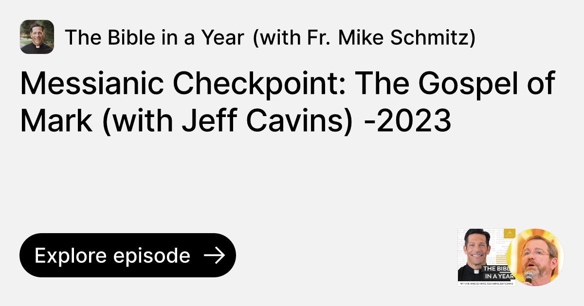 Episode: Messianic Checkpoint: The Gospel of Mark (with Jeff Cavins ...