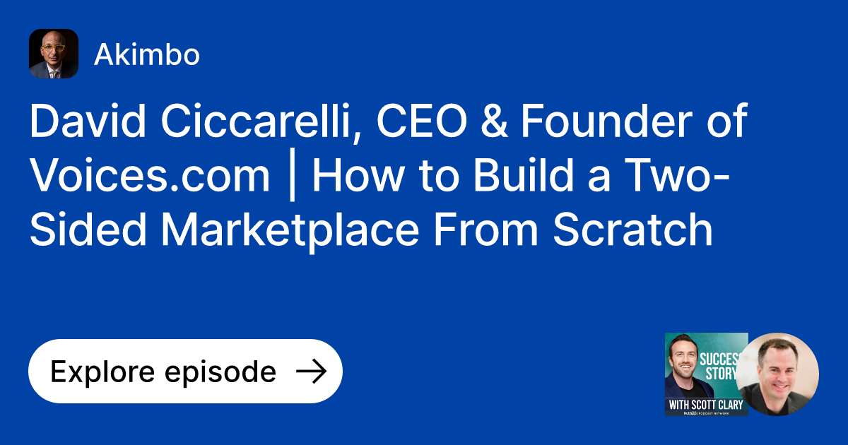 Episode: David Ciccarelli, CEO & Founder of Voices.com | How to Build a ...