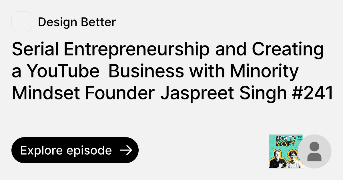 Episode: Serial Entrepreneurship and Creating a YouTube Business with Minority Mindset Founder ...