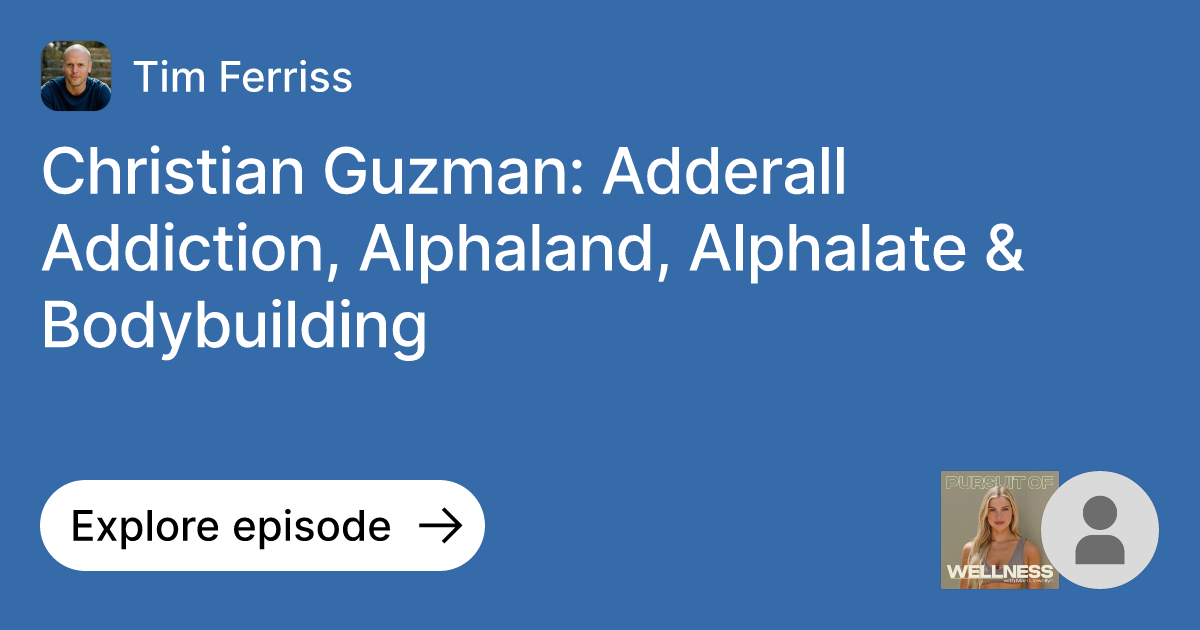 Episode: Christian Guzman: Adderall Addiction, Alphaland, Alphalate ...