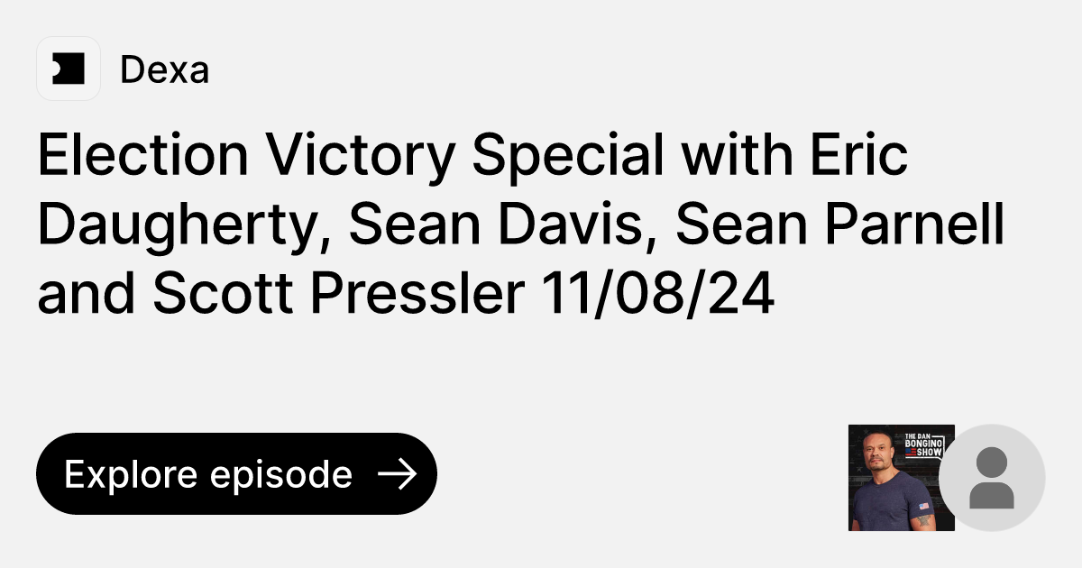 Episode: Election Victory Special with Eric Daugherty, Sean Davis, Sean ...