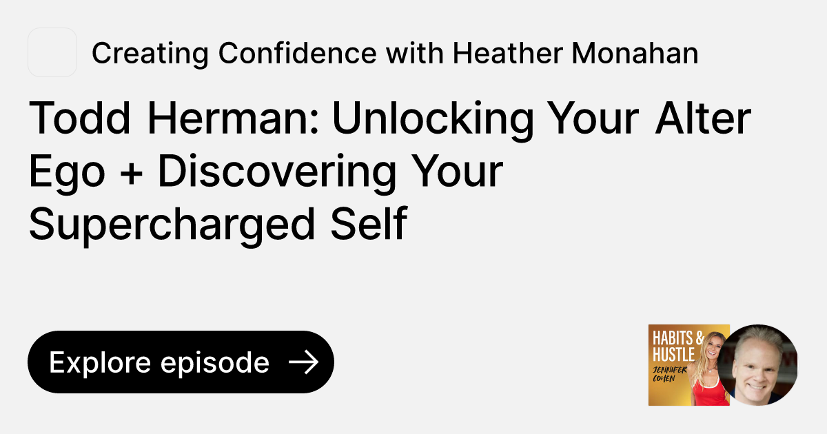 Episode: Todd Herman: Unlocking Your Alter Ego + Discovering Your ...