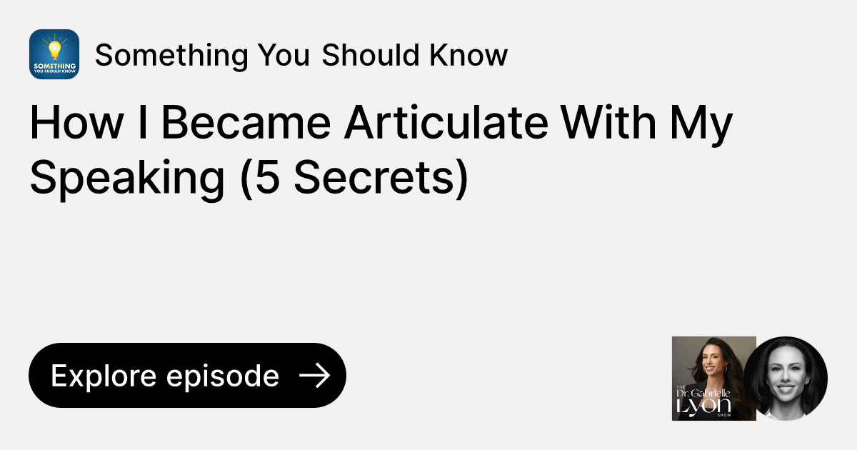 Episode: How I Became Articulate With My Speaking (5 Secrets) | Ask Something You Should Know