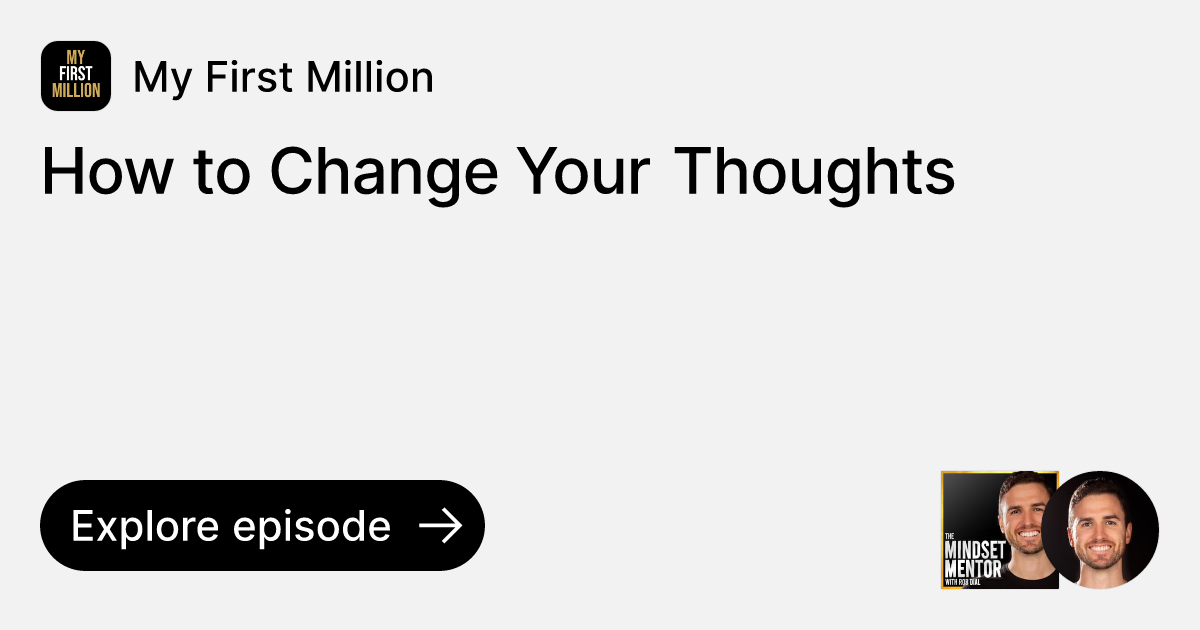 How to Change Your Thoughts