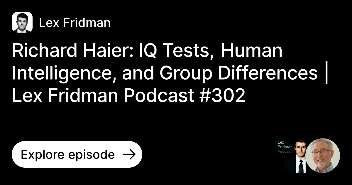 Episode: Richard Haier: IQ Tests, Human Intelligence, and Group ...