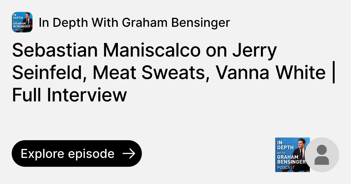 Episode: Sebastian Maniscalco on Jerry Seinfeld, Meat Sweats, Vanna ...