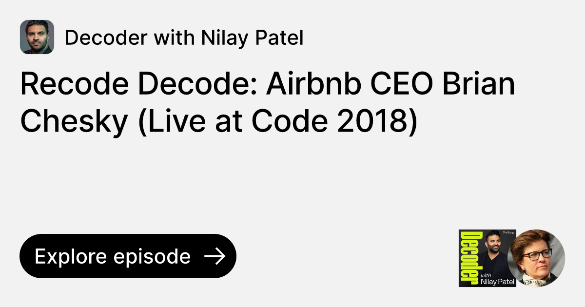 Episode: Recode Decode: Airbnb CEO Brian Chesky (Live at Code 2018 ...