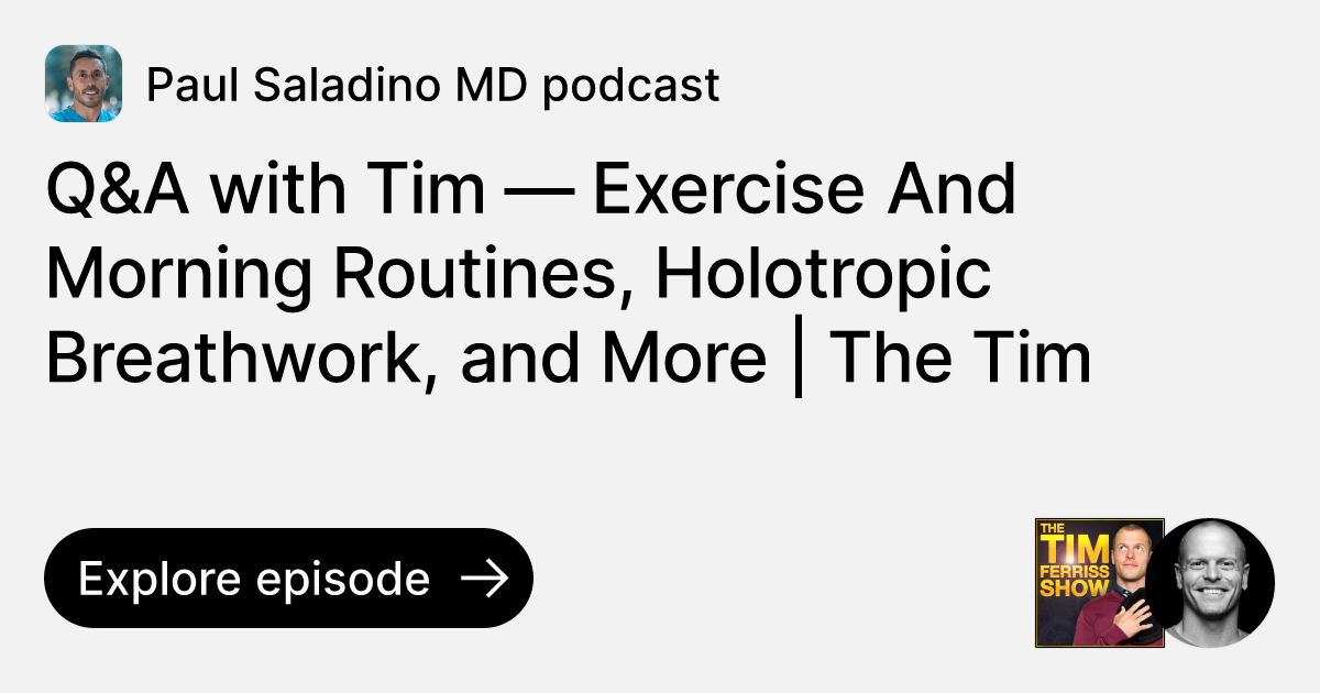 Episode: Q&A with Tim — Exercise And Morning Routines, Holotropic ...