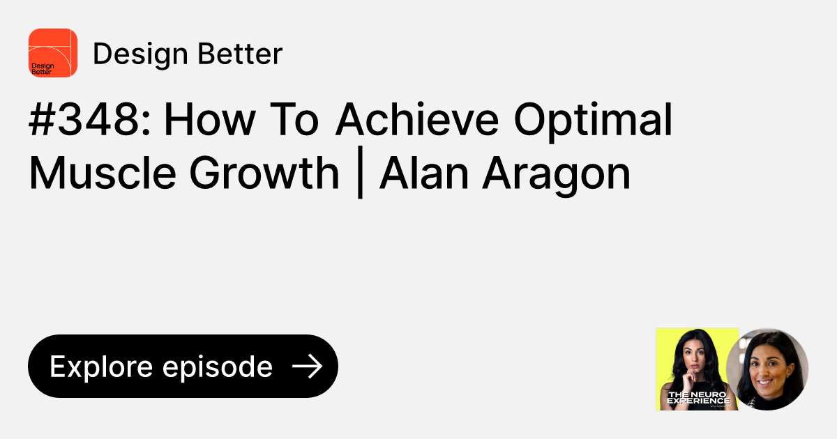 Episode: #348: How To Achieve Optimal Muscle Growth | Alan Aragon | Ask Design Better