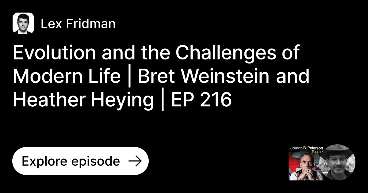 Episode: Evolution and the Challenges of Modern Life | Bret Weinstein and Heather Heying | EP ...