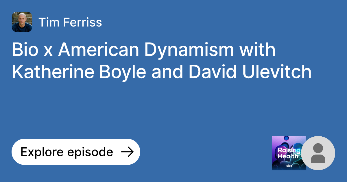 Episode: Bio x American Dynamism with Katherine Boyle and David ...