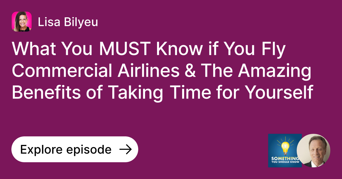 Episode: What You MUST Know if You Fly Commercial Airlines & The ...