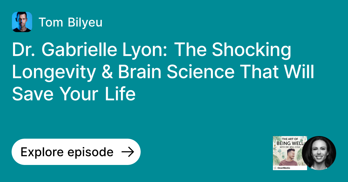 Episode: Dr. Gabrielle Lyon: The Shocking Longevity & Brain Science ...