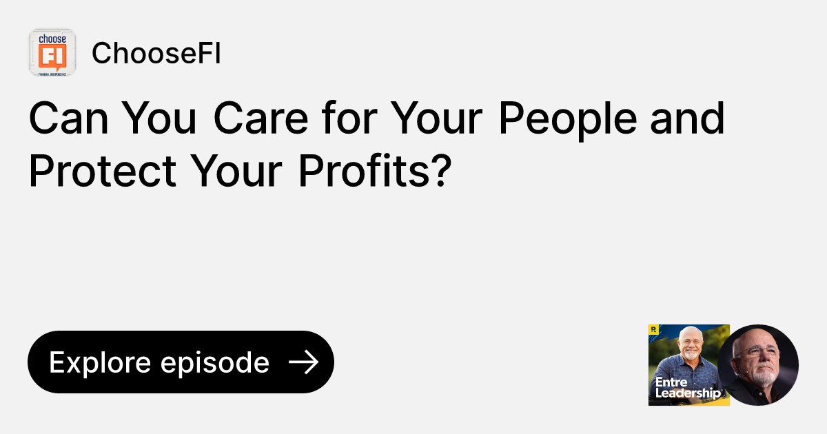 Episode: Can You Care for Your People and Protect Your Profits? | Ask ...