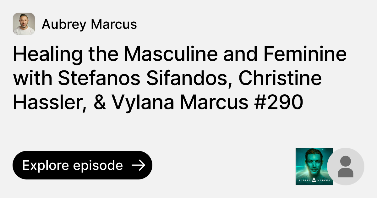 Healing the Masculine and Feminine with Stefanos Sifandos, Christine ...