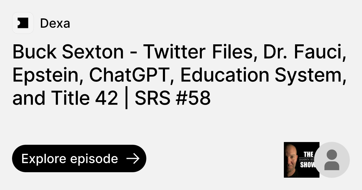 Episode: Buck Sexton - Twitter Files, Dr. Fauci, Epstein, ChatGPT ...
